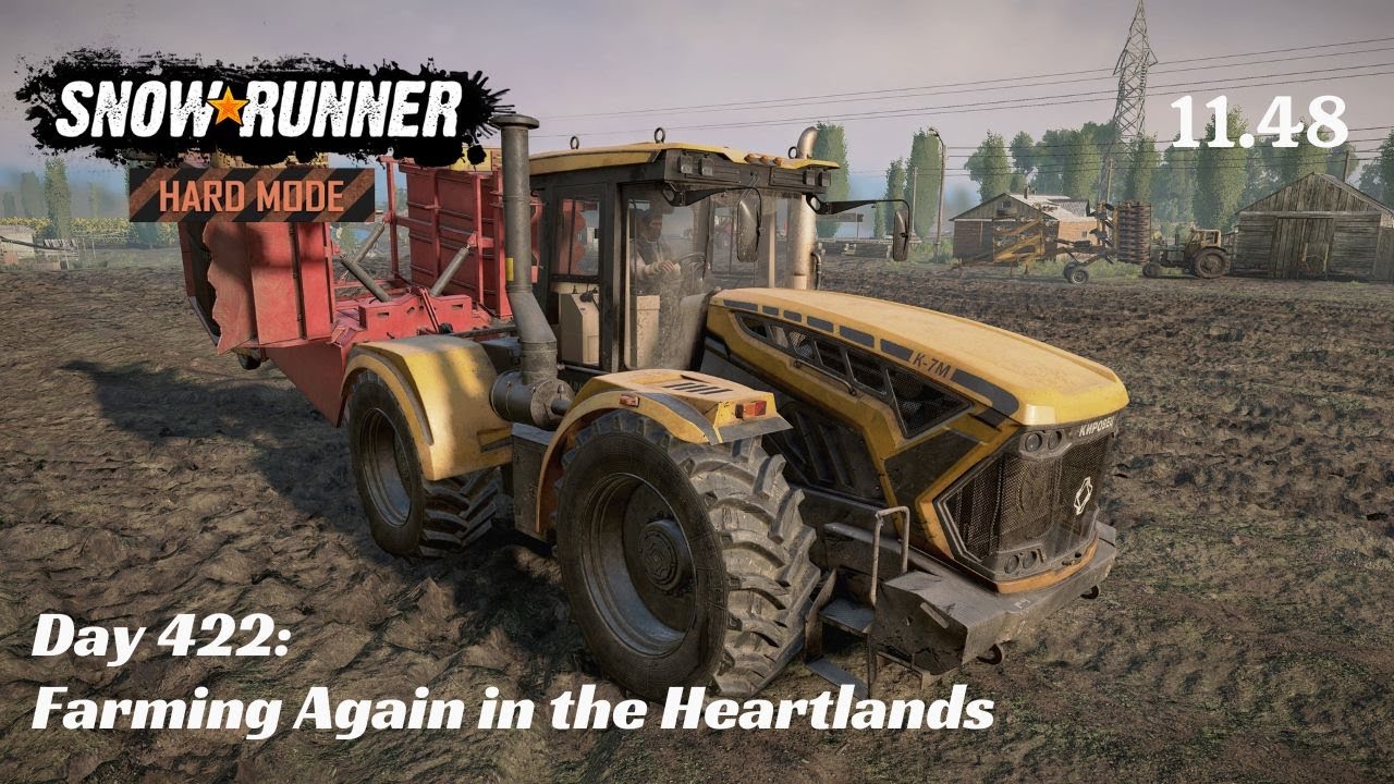 SnowRunner Hard Mode - R11 E48 - Farming Again in the Heartlands - YouTube