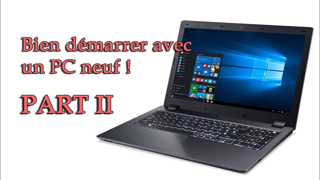 Comment bien démarrer son pc neuf [ installation logiciel ] - YouTube