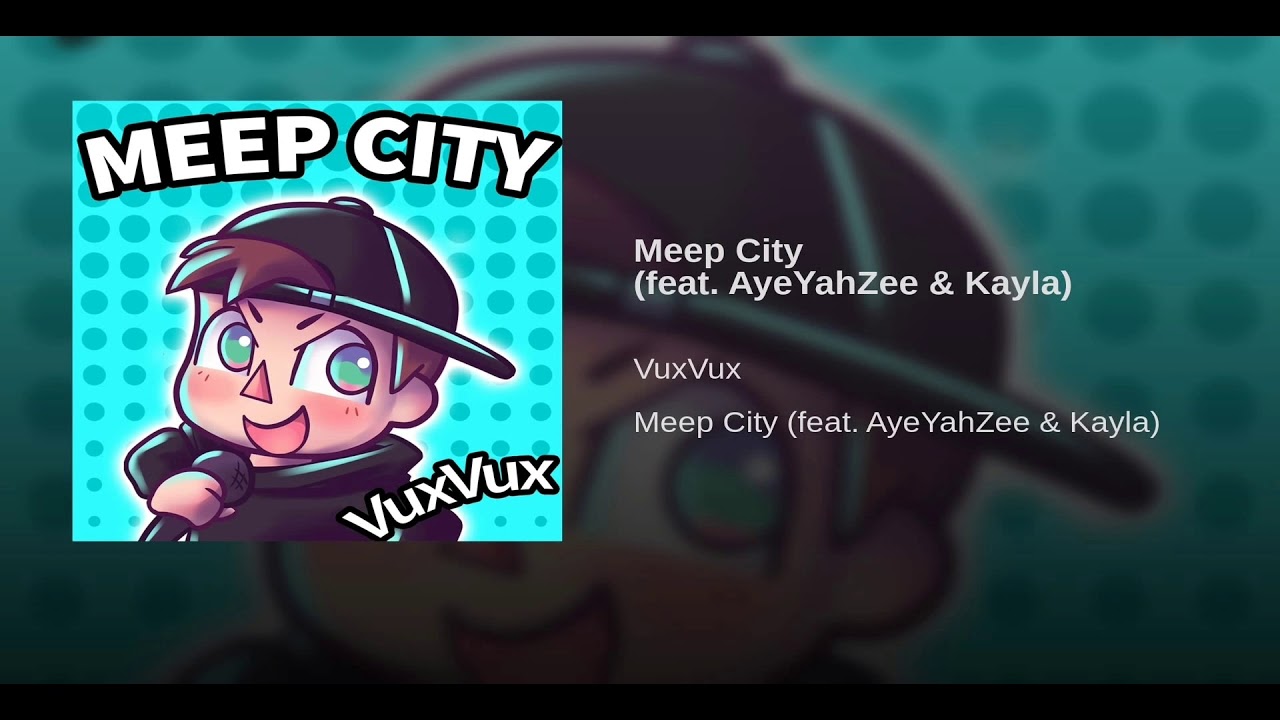 VuxVux - Meep City (Clean) feat. AyeYahZee & Kayla - YouTube Music