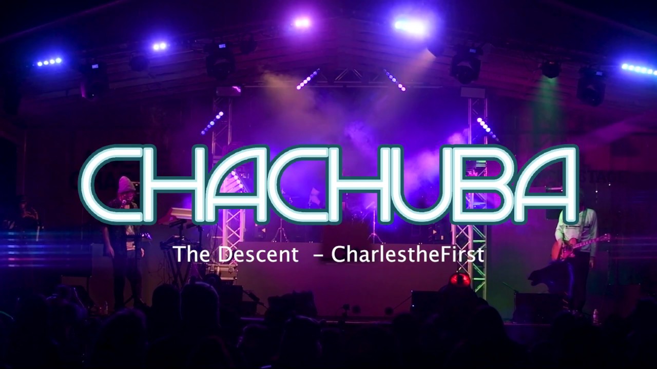 CharlestheFirst - "The Descent" (Chachuba Remix) live at Brainquility ...