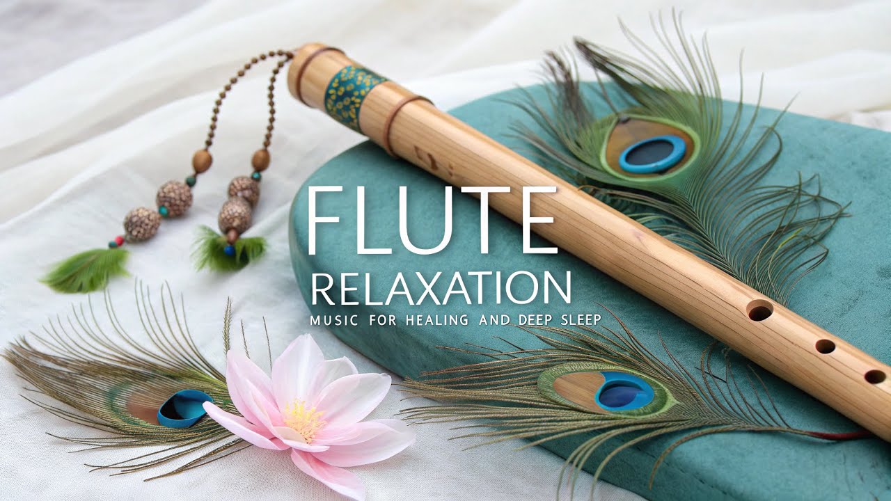 "Flute Relaxation Music: Healing Sounds for Deep Sleep & Inner Peace ...