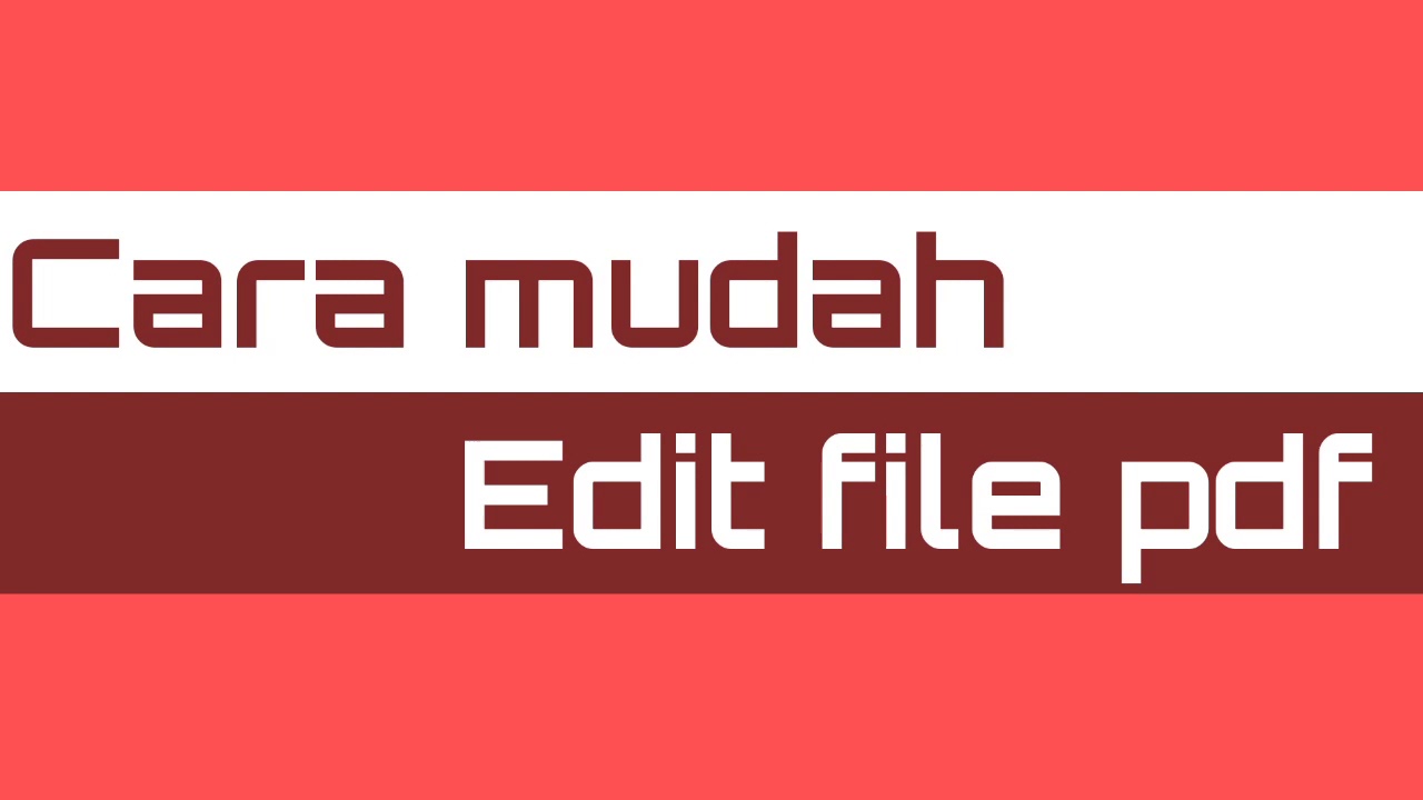 Cara mudah Edit tulisan di pdf - YouTube