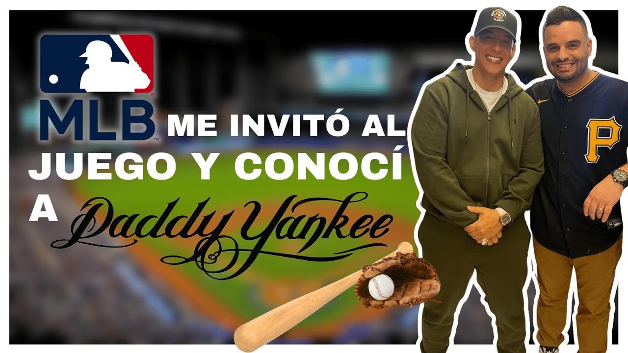 MLB me invitó al juego y conocí a Daddy Yankee- Vlog 449 - YouTube
