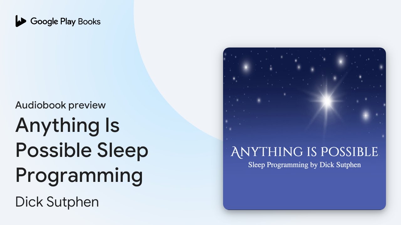 Anything Is Possible Sleep Programming by Dick Sutphen · Audiobook preview - YouTube