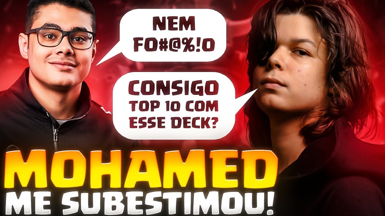 MOHAMED LIGHT ME *DESAFIOU* A PEGAR TOP 10 DO MUNDO COM ESSE DECK ...