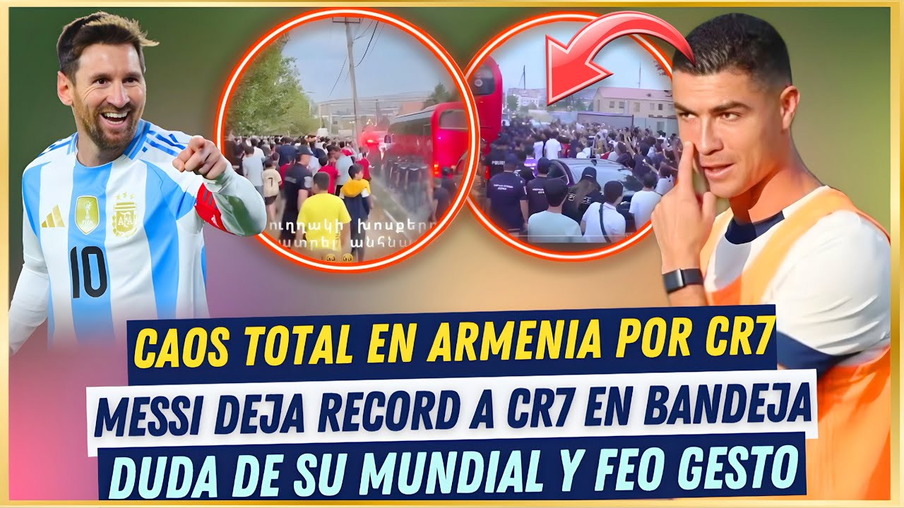 🤯 CAOS TOTAL en ARMENIA por CRISTIANO MILES de FANS LOCOS 🥇 MESSI le ...
