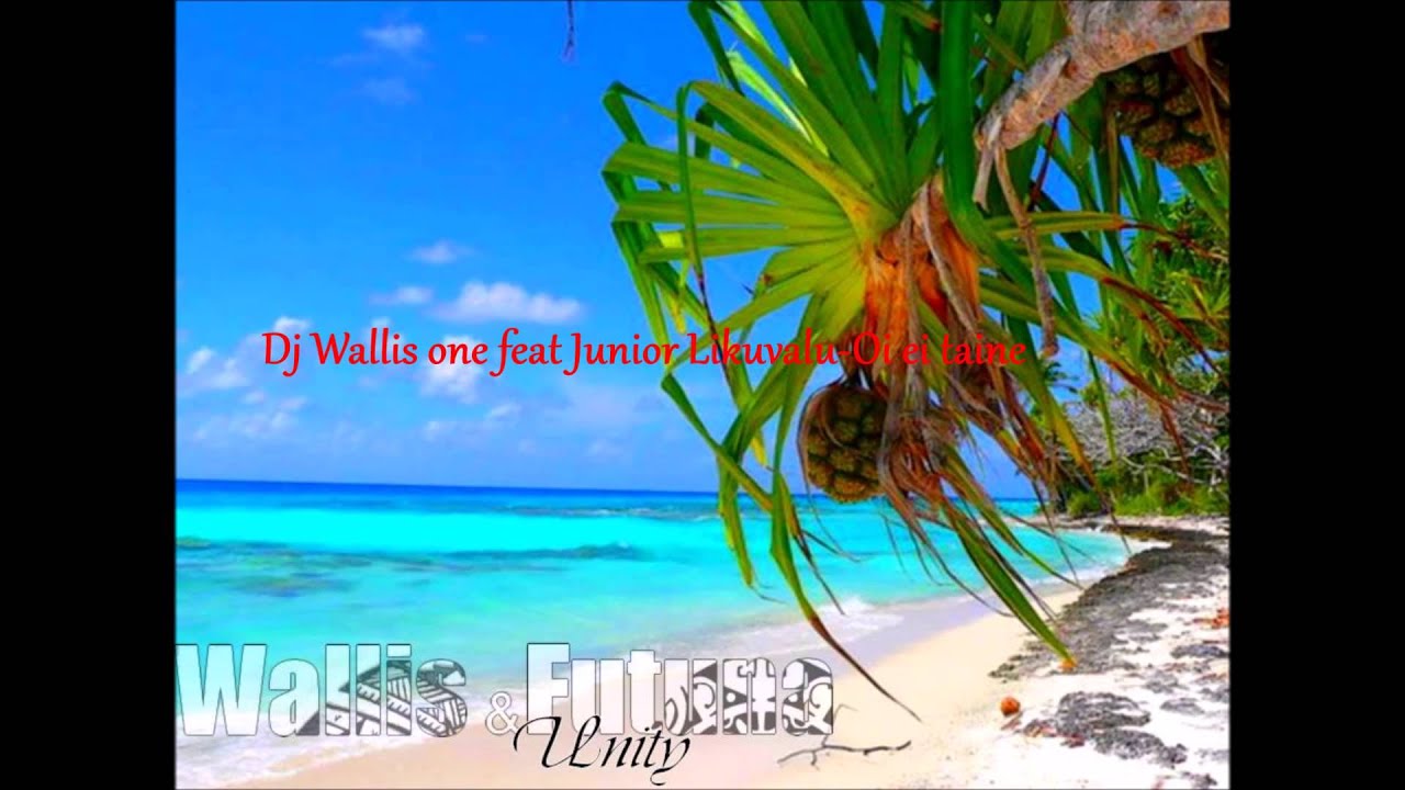 Dj Wallis one feat Junior Likuvalu Oi ei Taine - YouTube Music
