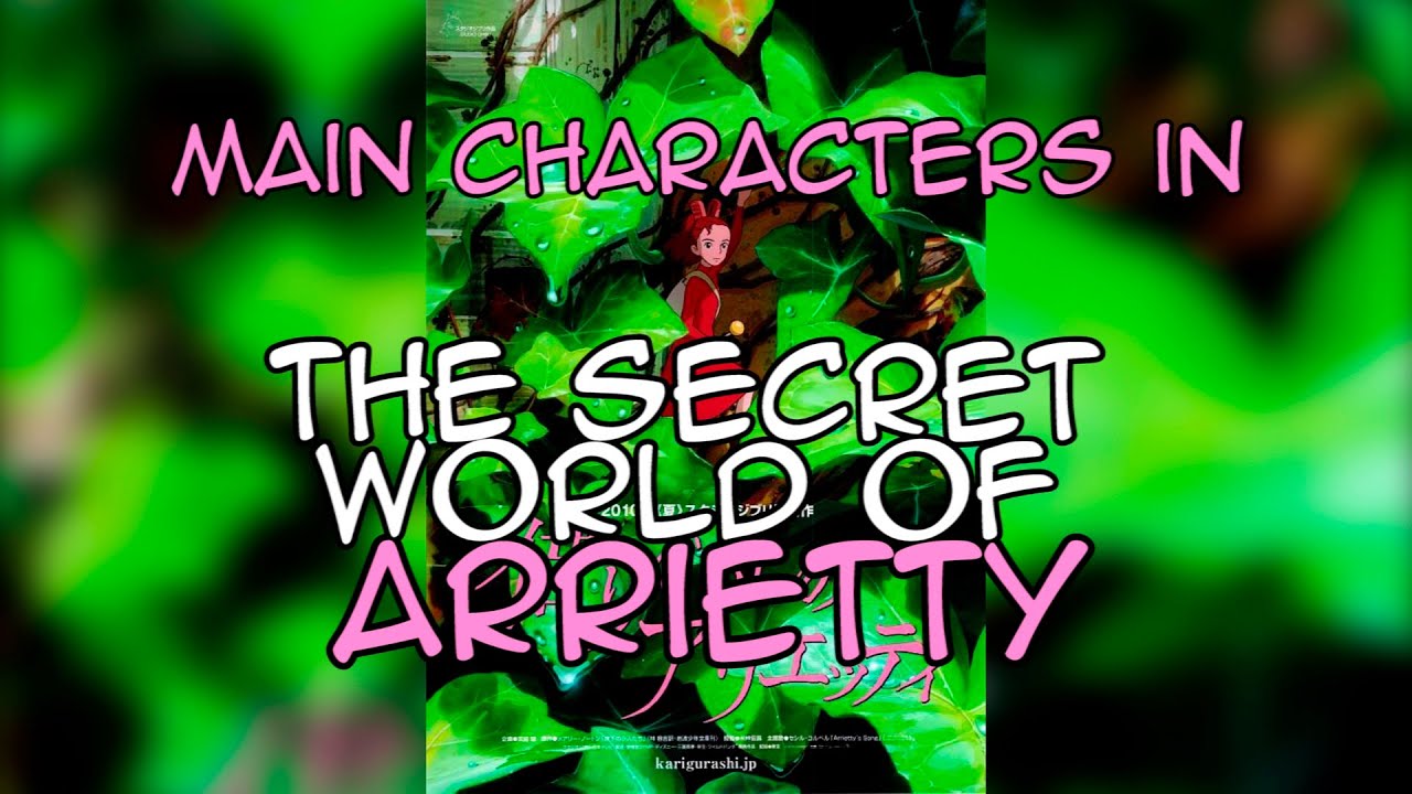 Main characters in "The Secret World of Arrietty" - Personajes ...