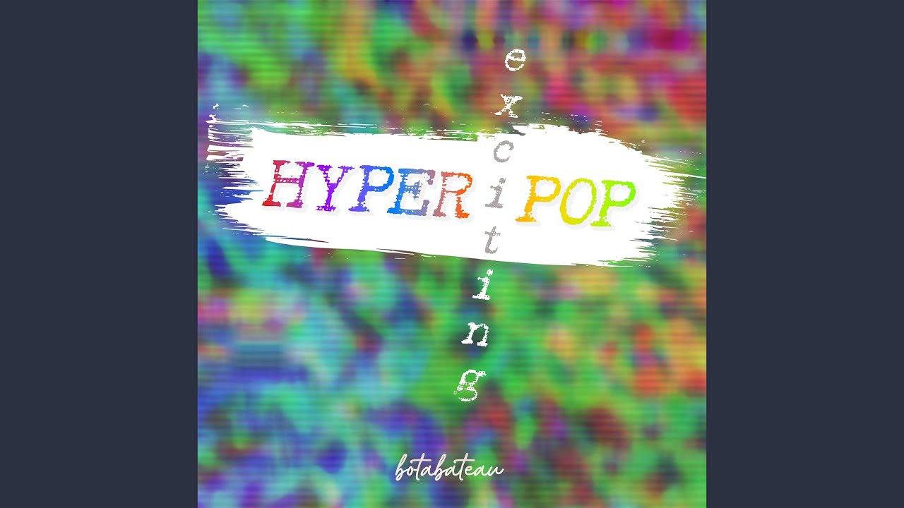 Exciting Hyperpop - YouTube