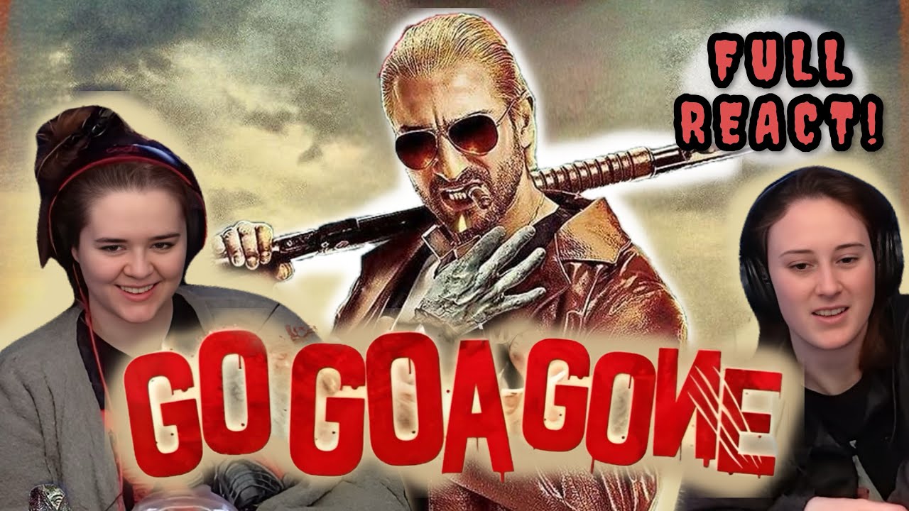 Go Goa Gone FULL REACTION! w/Special Guests - YouTube