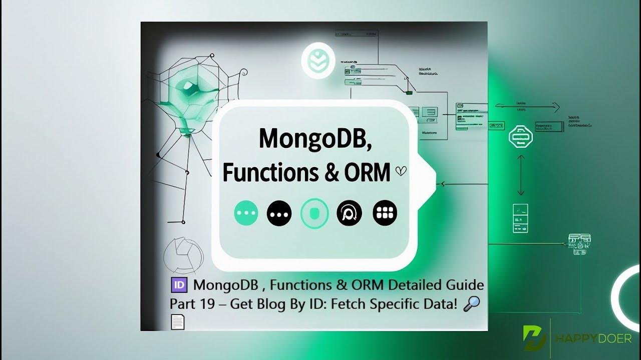 MongoDB Fundamentals, Functions & ORM Detailed Guide Part 19 - Get Blog By Id - YouTube