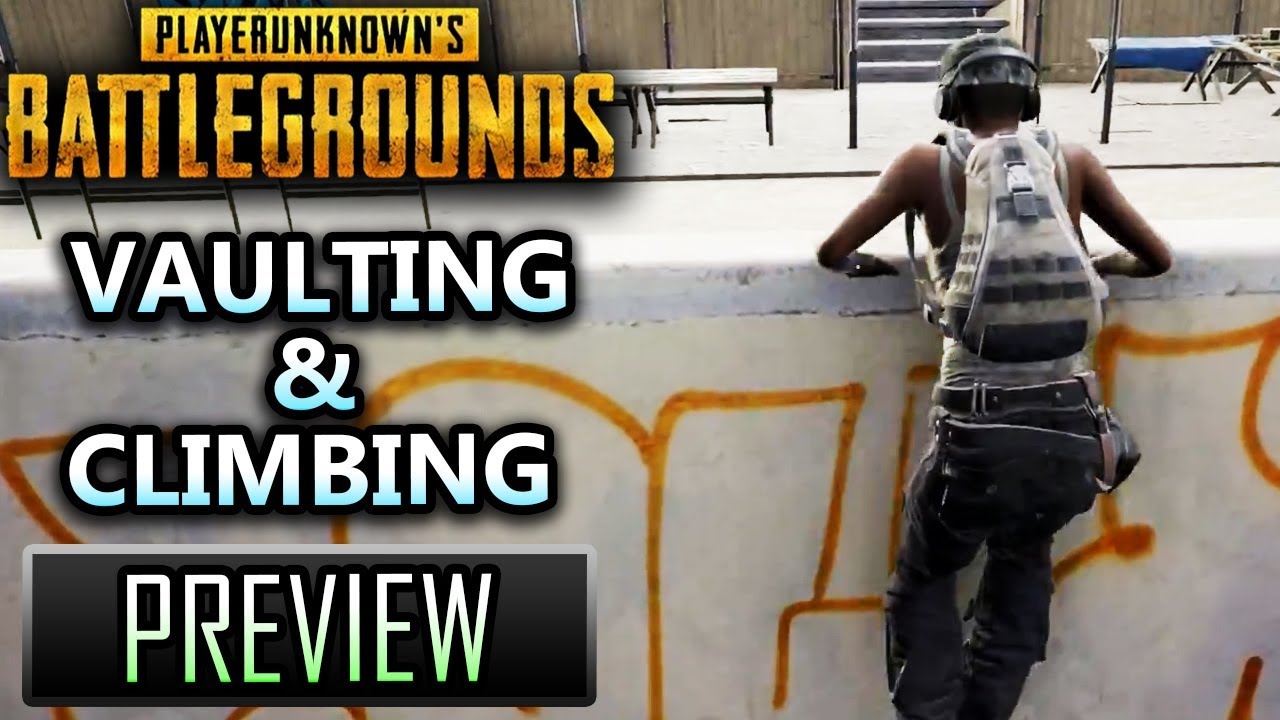 PUBG FIRST LOOK AT VAULTING/CLIMBING (Gameplay Demonstration) - YouTube