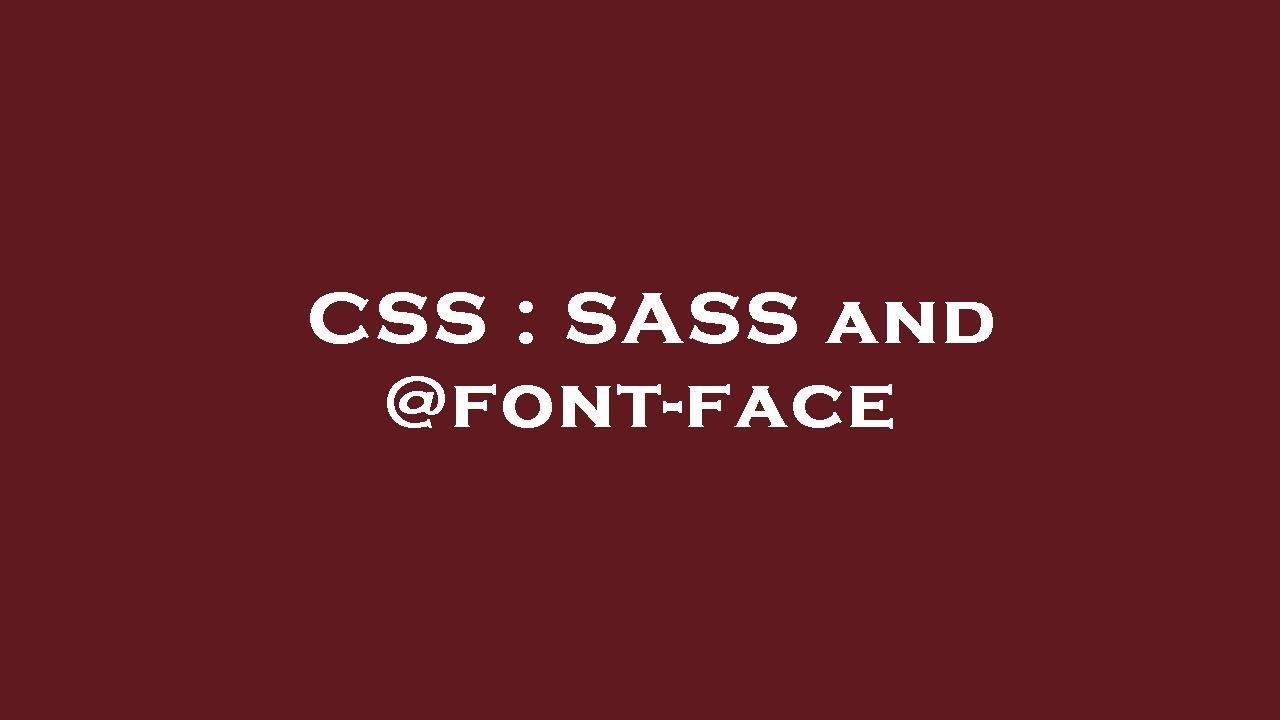 CSS : SASS and @font-face - YouTube