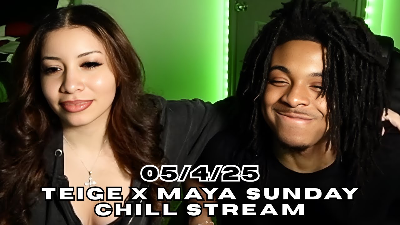 Teige x Maya Buckets Sunday Chill Stream - 05/4/25 - YouTube