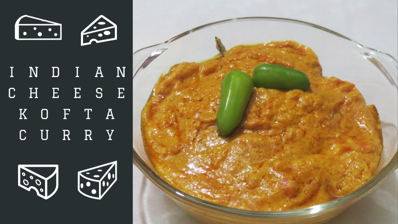 How to cook Indian Cheese Kofta Curry [ in 20 minutes ] Rare ...