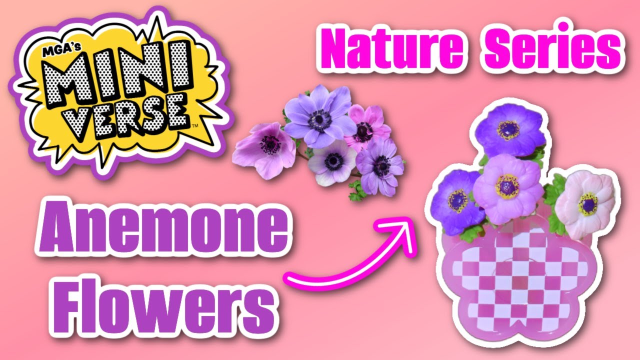 *NEW* Miniverse Nature Series 2 - Anemone Flowers! - YouTube