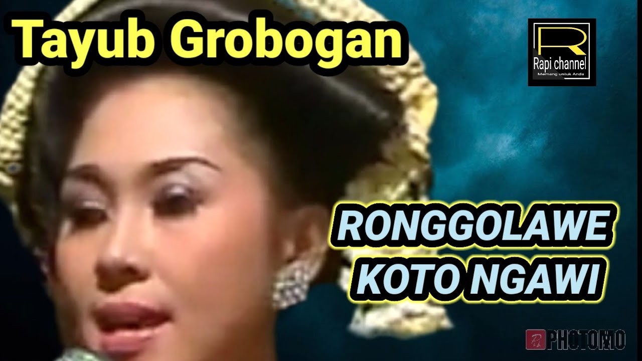 Seni tayub Grobogan , RONGGOLAWE - KUTO. NGAWI - YouTube