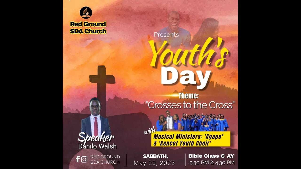 Crosses to the Cross |Redground SDA Youth DAY| May 20,2023| - YouTube