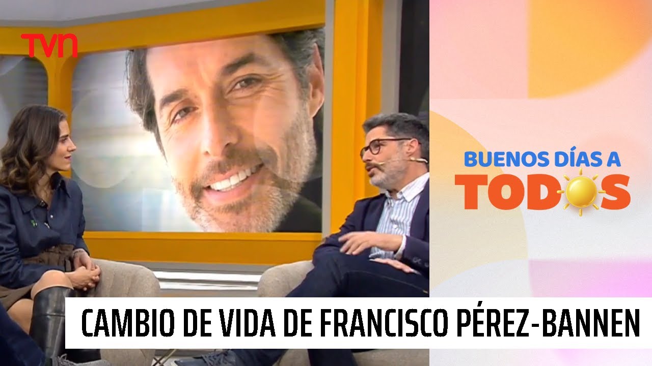 El radical cambio de vida de Francisco Pérez-Bannen: "Quiero vivir mi ...