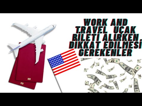 WORK AND TRAVEL 2022 UÇAK BİLETİ HAKKINDA HER ŞEY
