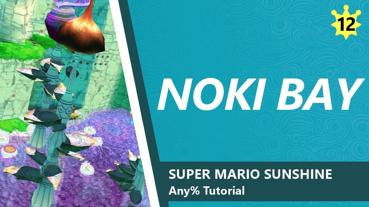 Noki Bay - SMS Any% Tutorial 12 - YouTube
