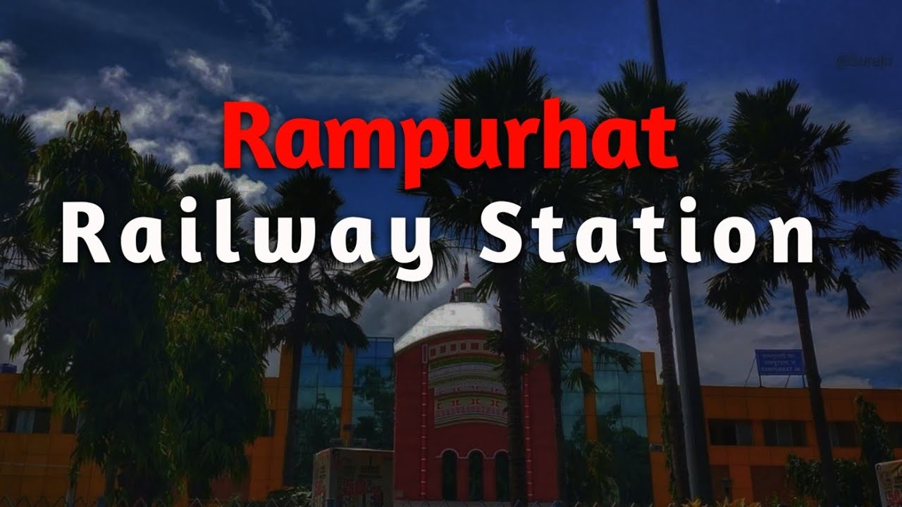 Rampurhat Railway Station। Future Modeling #rampurhat #rampurhatvlog ...