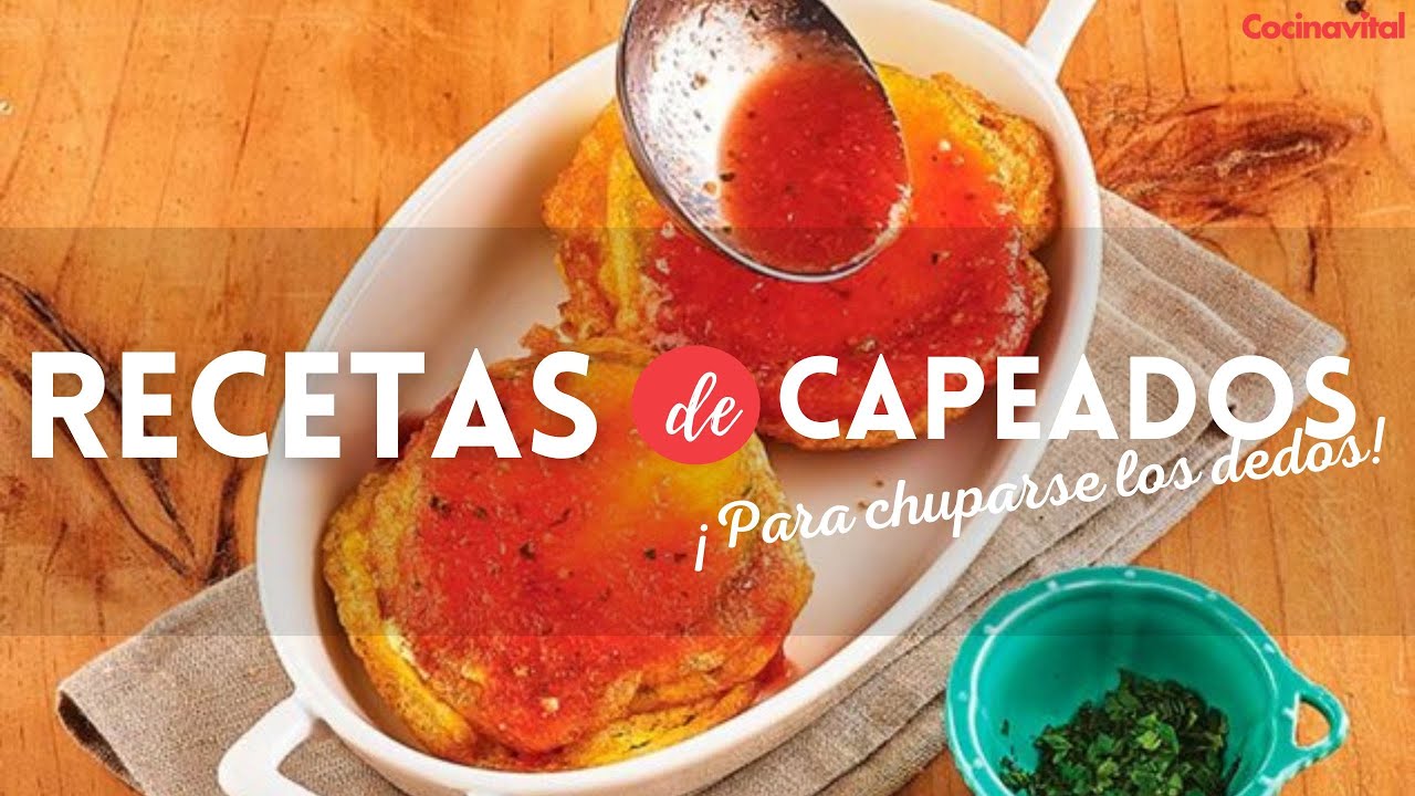 Deliciosas recetas capeadas para chuparte los dedos | Recetas de ...