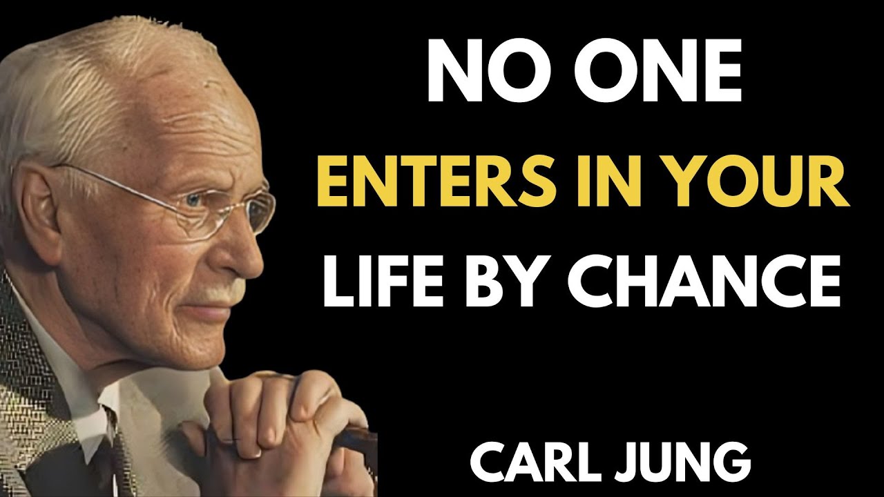 “People Do NOT Come Into Our Lives By CHANCE | Carl Jung (Inspired ...