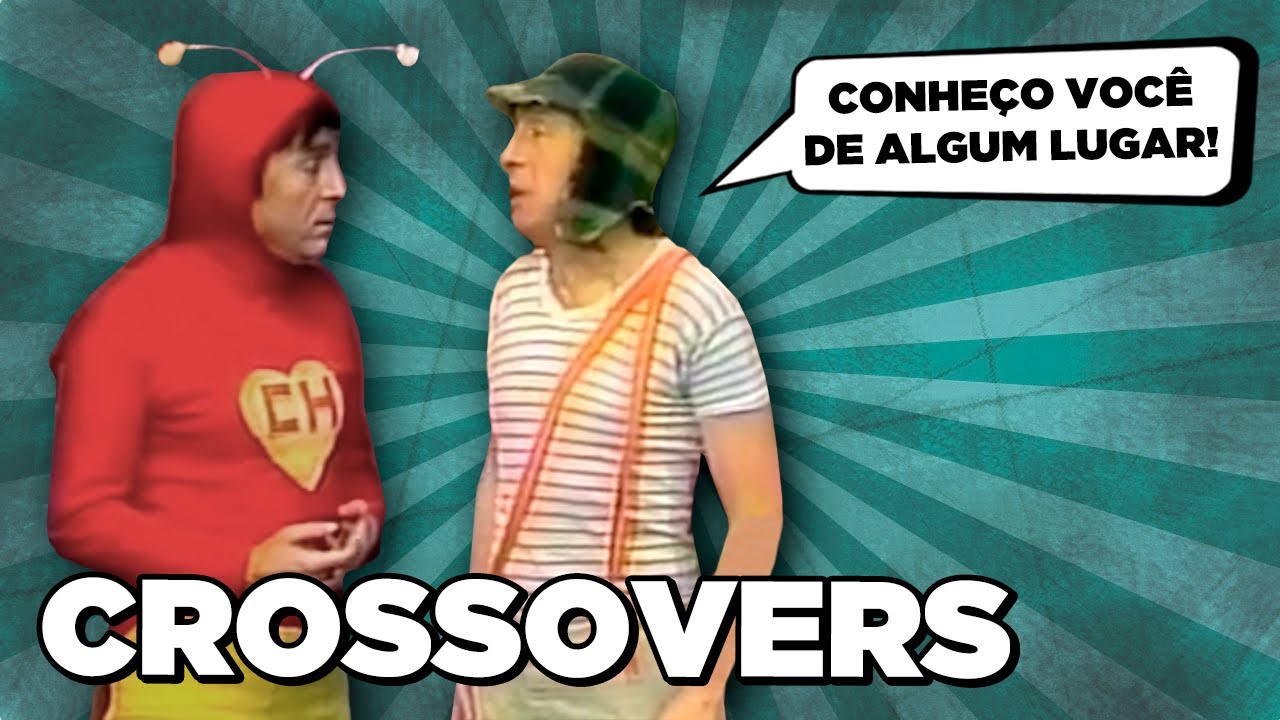 CHAVES e CHAPOLIN JUNTOS?! 🤯 OS MAIORES CROSSOVERS das SÉRIES ...