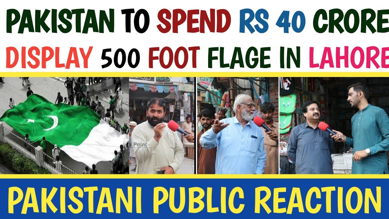 PAKISTAN'S MADE RS 40 CRORE FLAG | PAKISTAN WAGING 'FLAG WAR' WITH ...