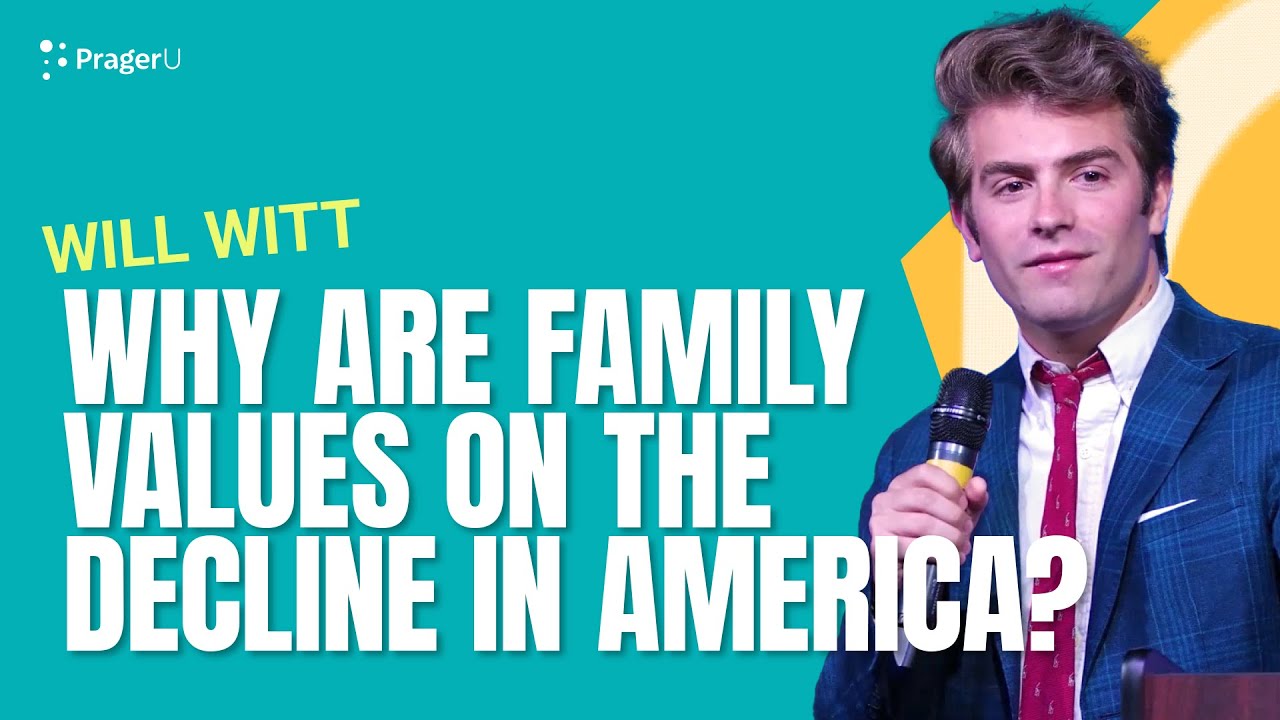 Why Are Family Values On The Decline In America? | Will Witt - YouTube