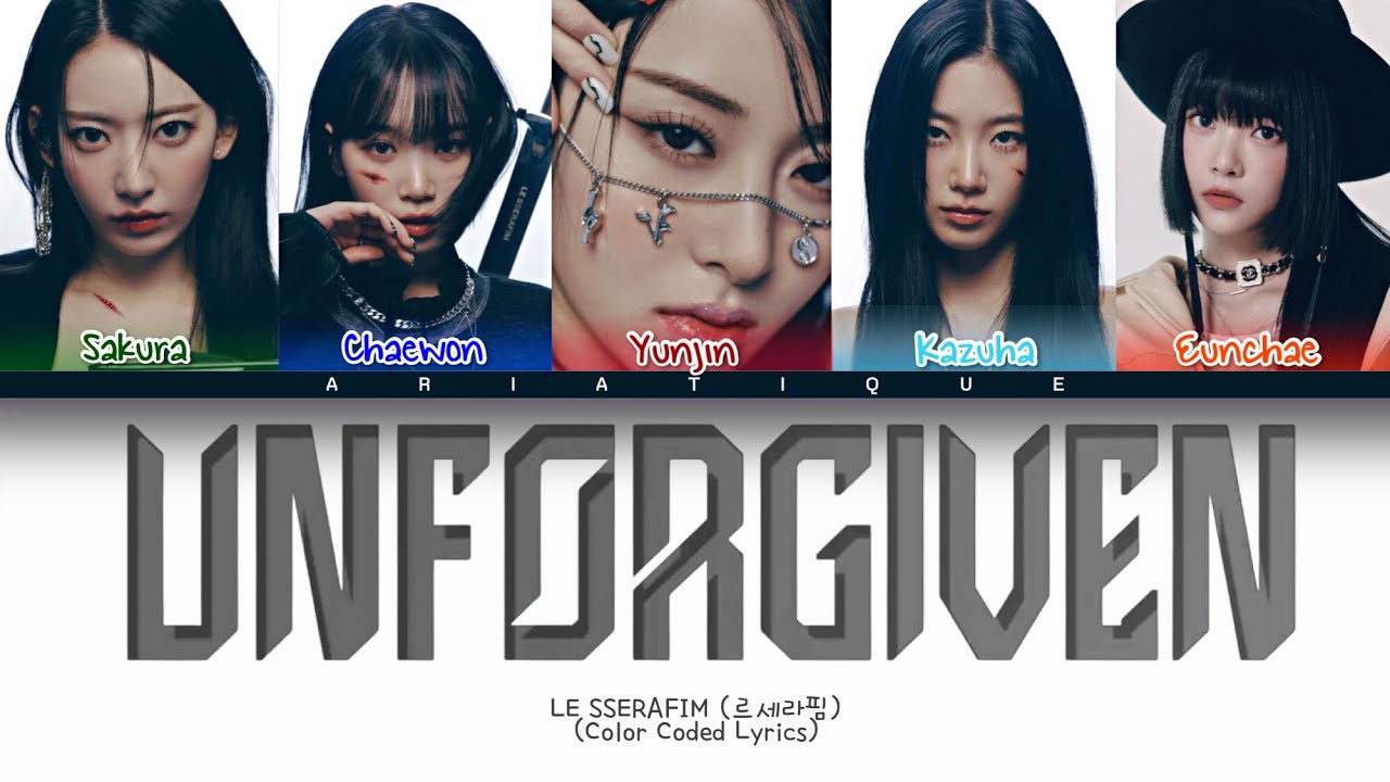 LE SSERAFIM (르세라핌) UNFORGIVEN Lyrics (Color Coded Lyrics) (Highlight ...