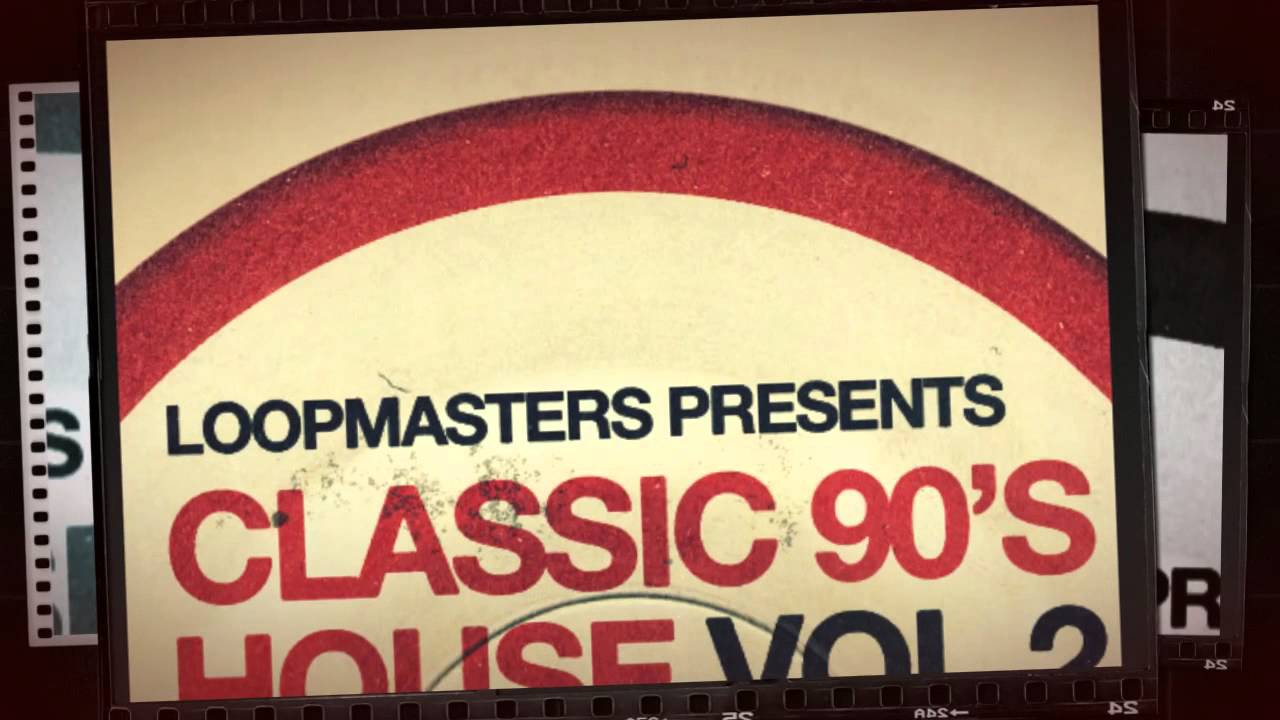 Loopmasters - Classic 90s House Vol 2 - YouTube