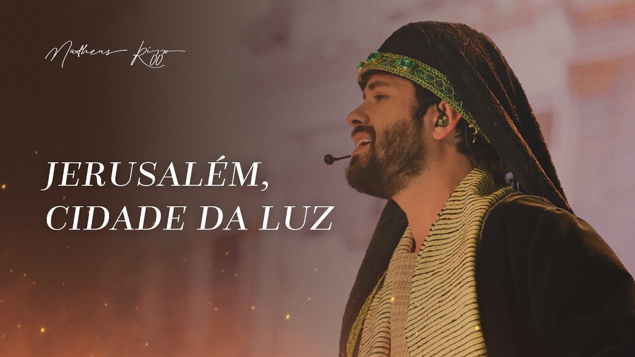 Jerusalem, cidade da luz - Musical Eu Vou Sonhar - MATHEUS RIZZO - YouTube