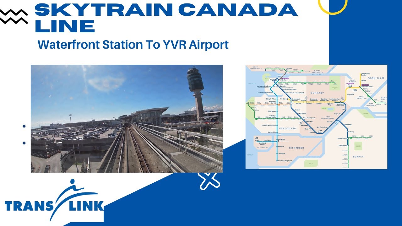SkyTrain Canada Line - Waterfront Station To YVR Airport - Full Route ...