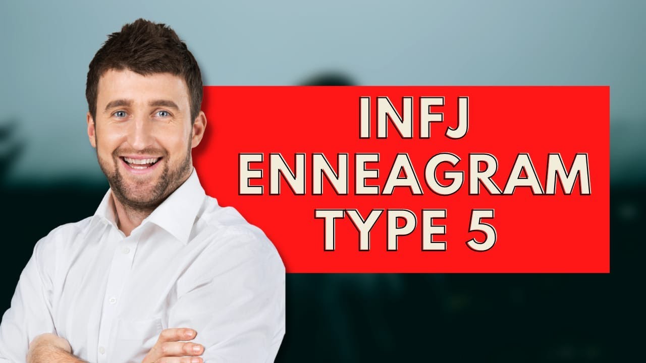 INFJ Enneagram Type 5|Personality Types - YouTube