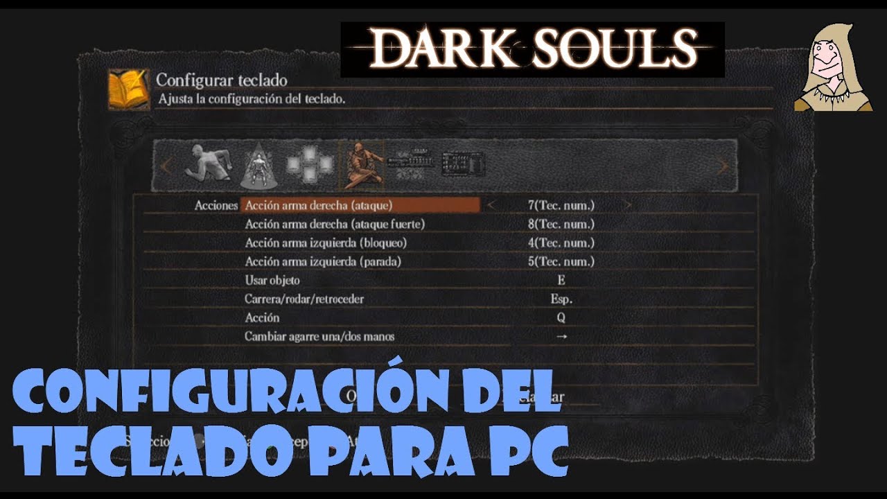 Guia Dark Souls PC | Configuración recomendada del teclado - YouTube