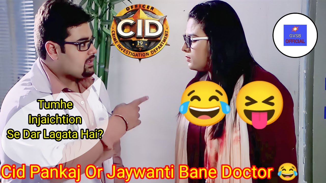 Cid Pankaj Or Jaywanti Bane Doctor 😂 Cid Episode Review 2023 ...