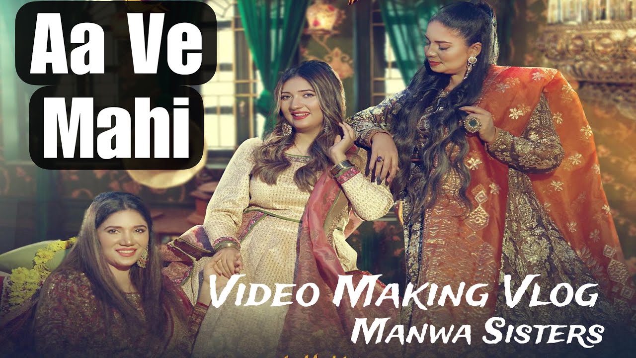 As ve Mahi || Behind the scenes || Manwa sisters - YouTube