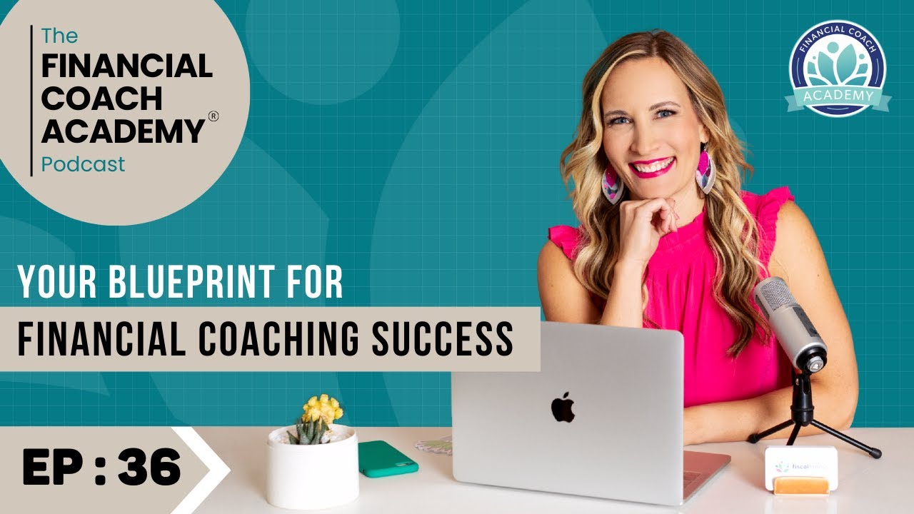 Your Blueprint for Financial Coaching Success - The Financial Coach ...