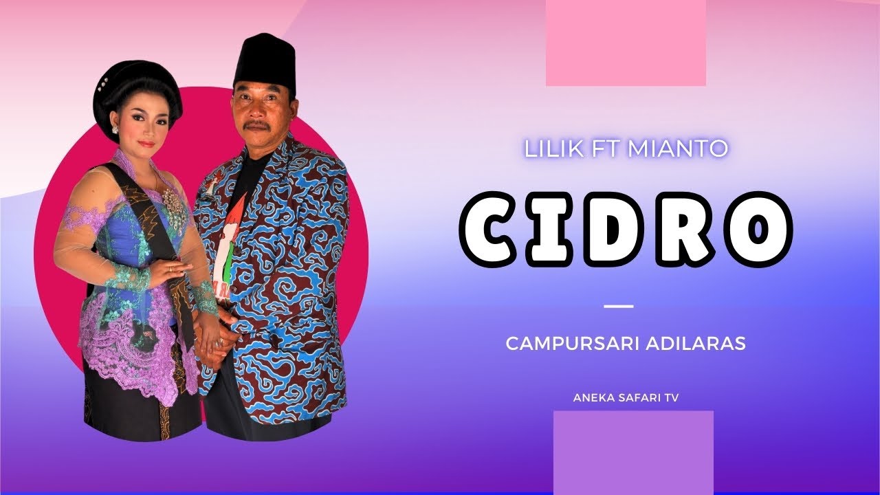 Lilik ft Mianto - Cidro (Official Music Video) - YouTube