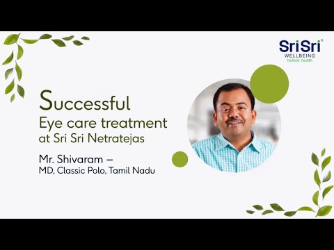 Successful Eye Care treatment at Sri Sri Wellbeing - Guest testimonial