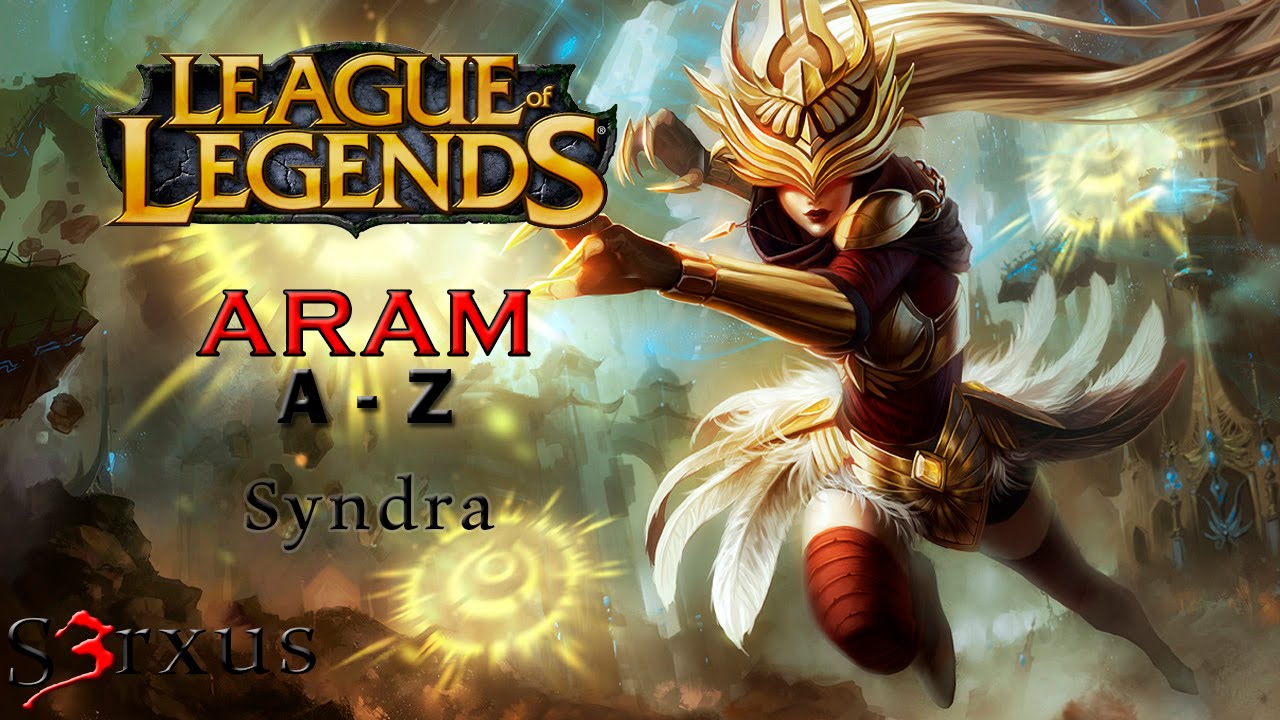 S3rxus juega Syndra [ARAM A-Z] / League Of Legends - YouTube
