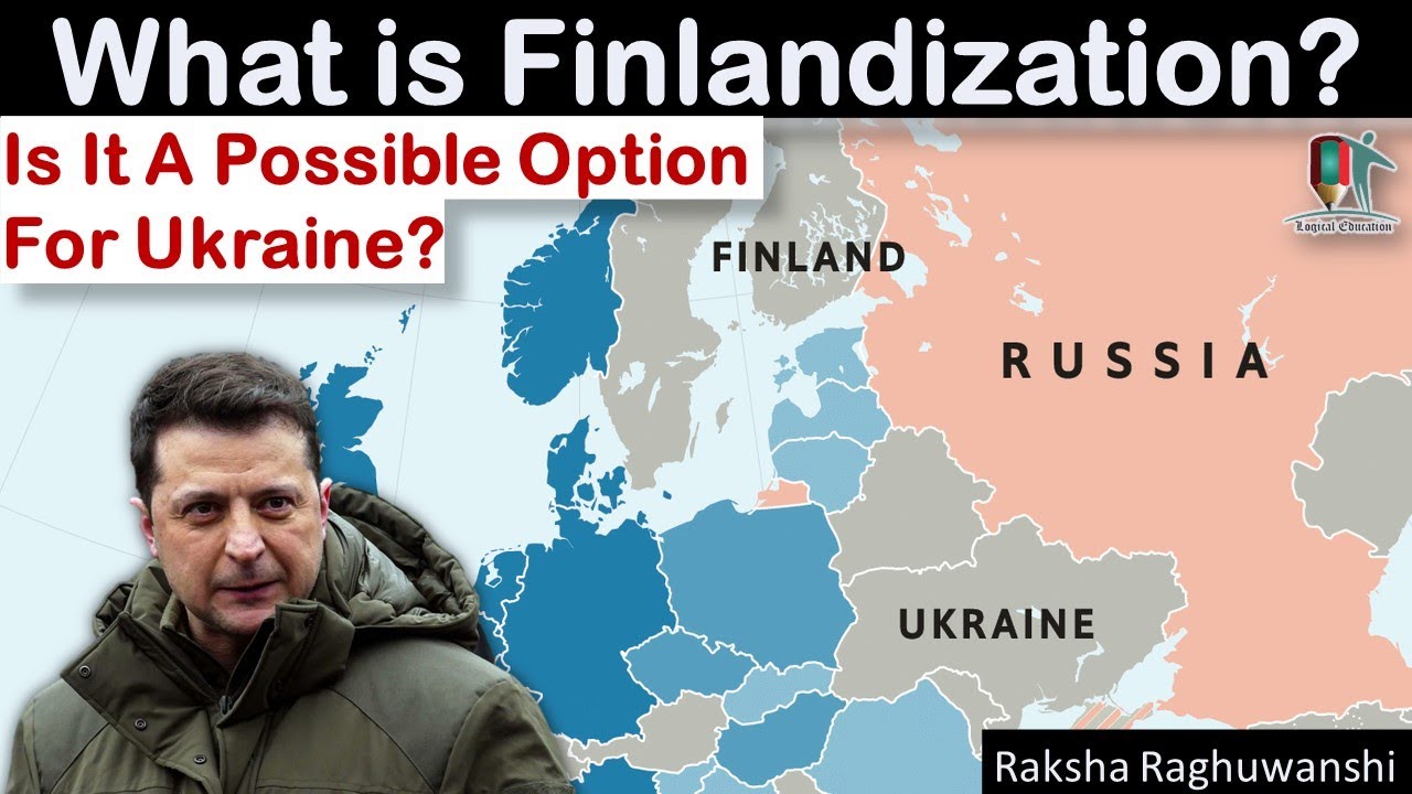 What is Finlandization ? | Is It A Possible Option For Ukraine ...