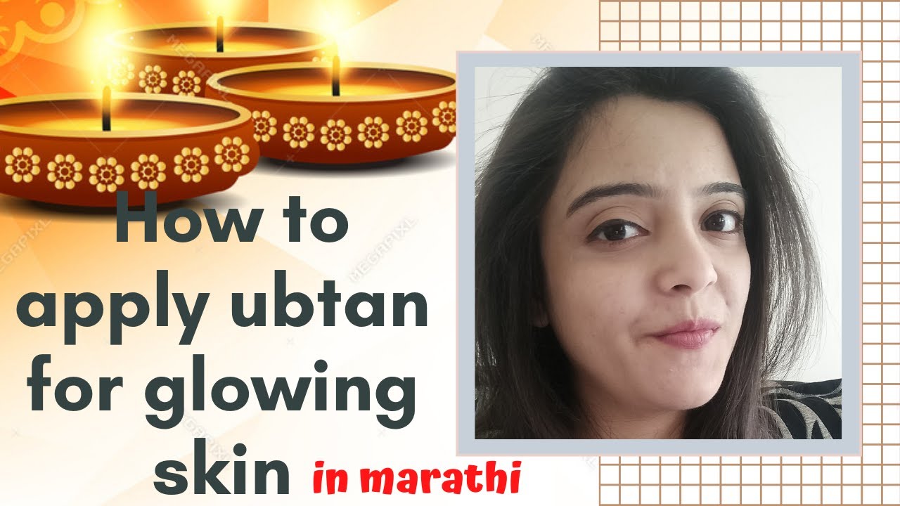 How to apply ubtan/utna for glowing skin in marathi. Utna kasa lavava ...