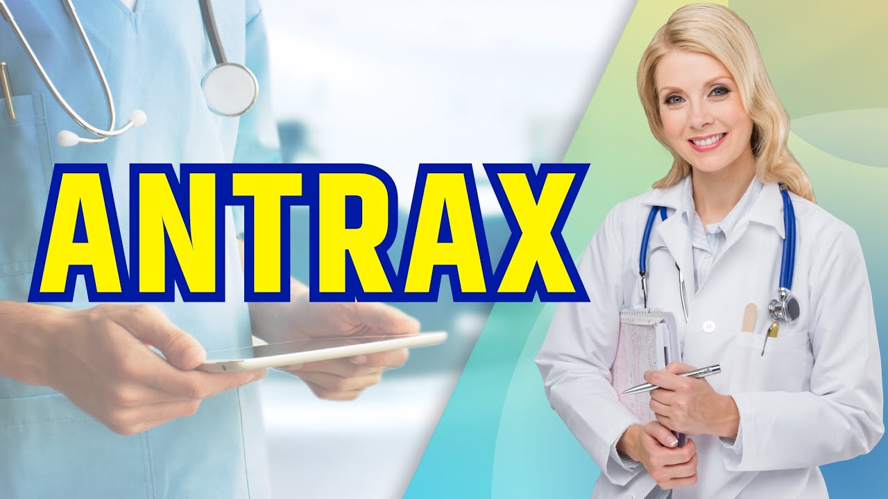 Anthrax: Essential Facts About Bacillus Anthracis Infection - YouTube