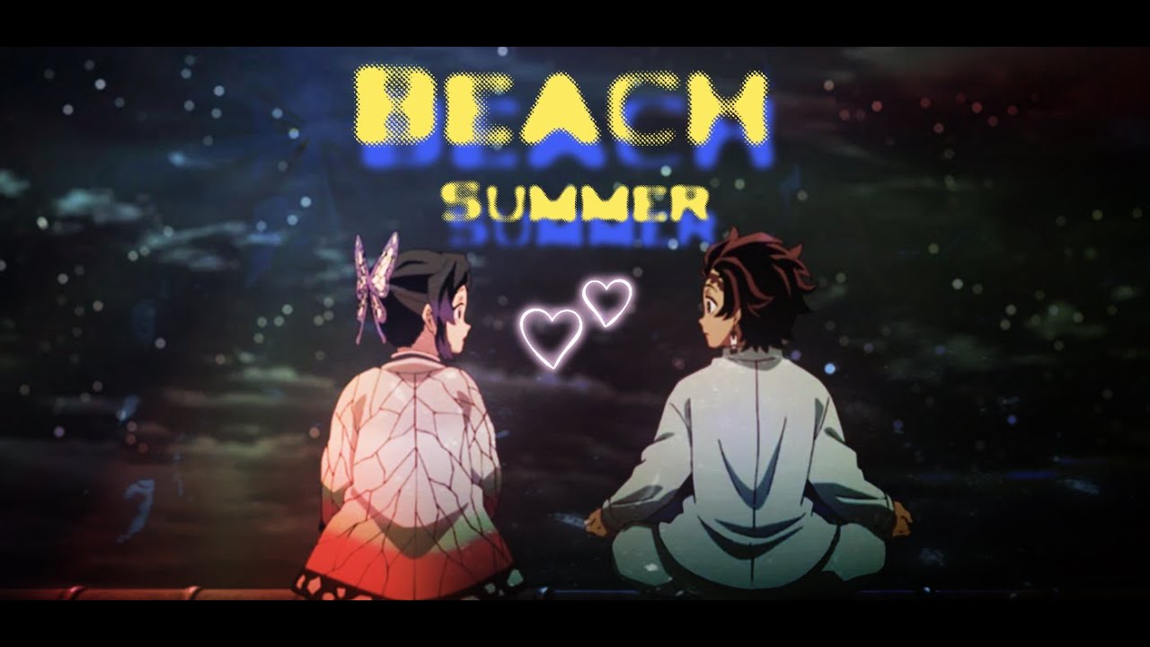 DEMON SLAYER || BEACH SUMMER || [AMV/EDIT] - YouTube