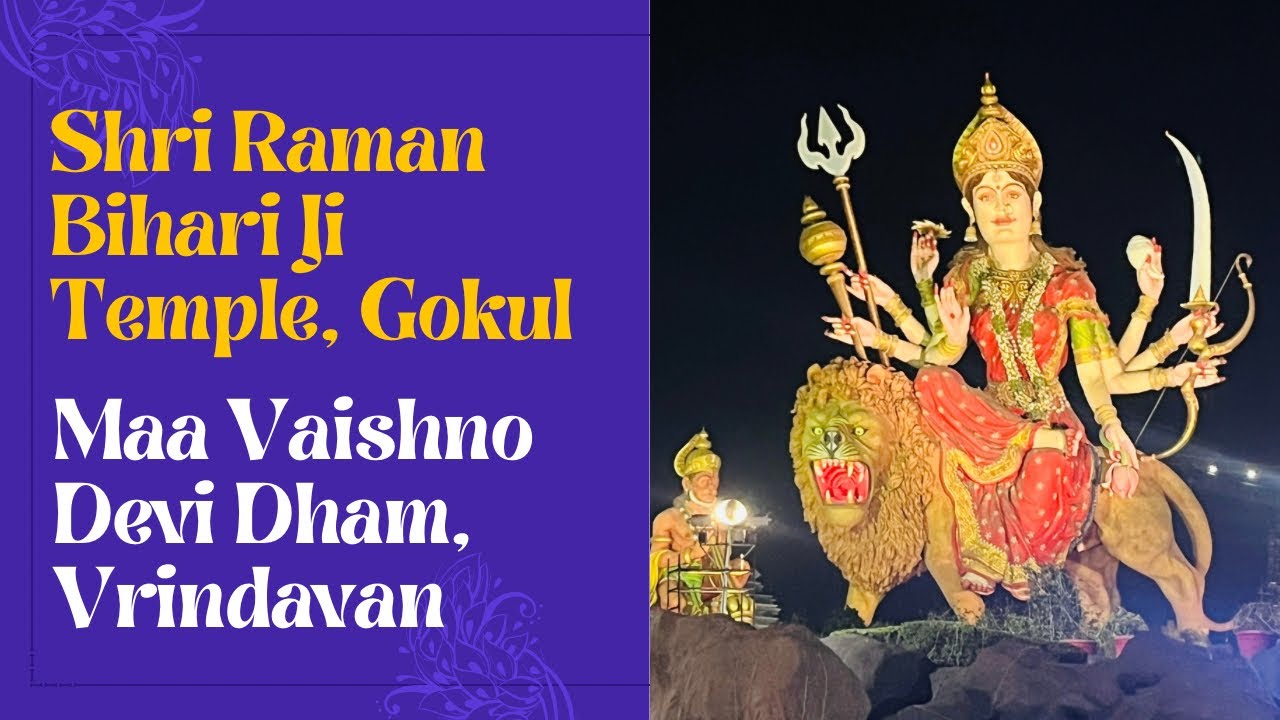 Shri Raman Bihari Ji Temple, Gokul || Raman Reti || Maa Vaishno Devi ...