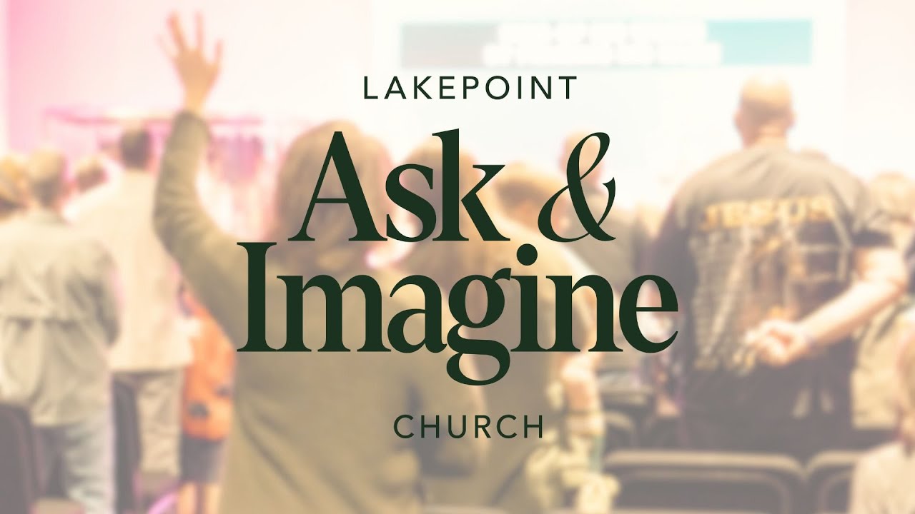 Ask & Imagine - 2025 - YouTube