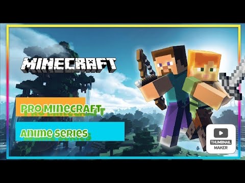 Pro Minecraft Anime Series Season 1 Ep-1 The Journey Begins - YouTube